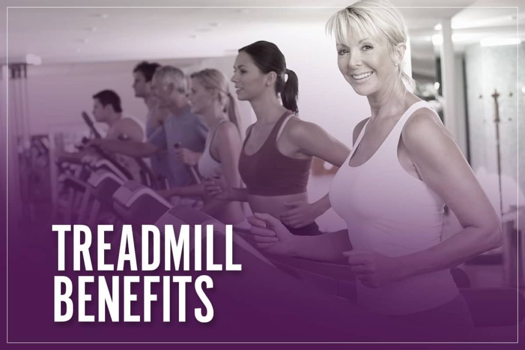 Treadmill Benefits: 10 Physical, Fitness & Mental Advantages